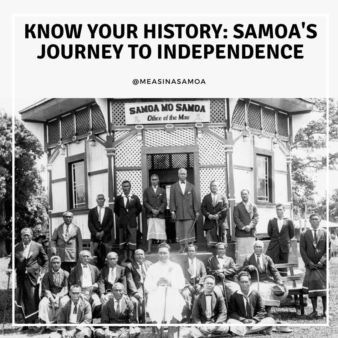 Know Your History: Samoa’s Journey to Independence | Measina Treasures ...