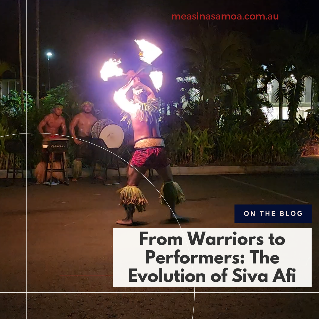 From Warriors to Performers: The Evolution of Siva Afi | Measina ...