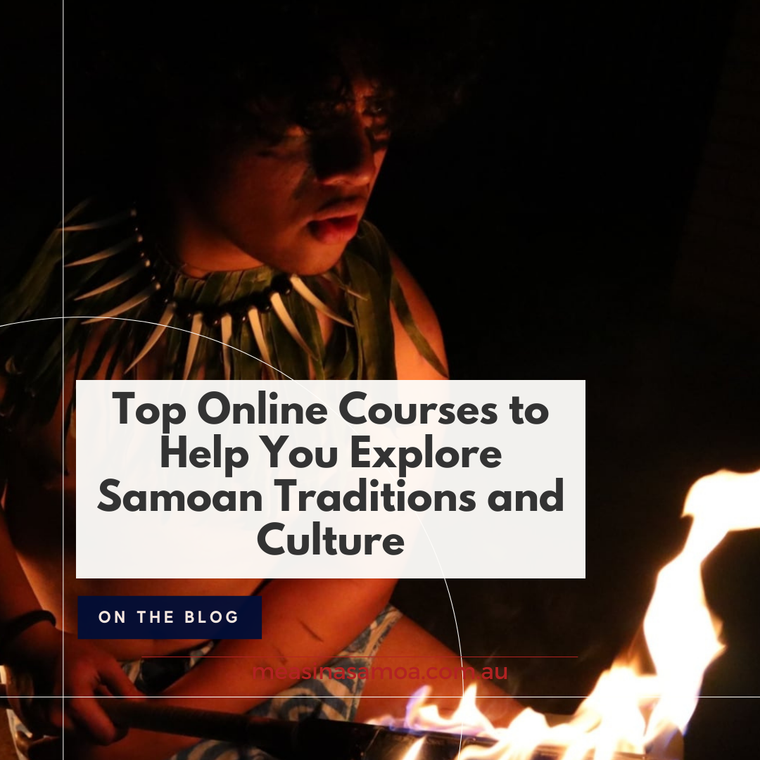 Top Online Courses to Help You Explore Samoan Traditions and Culture ...