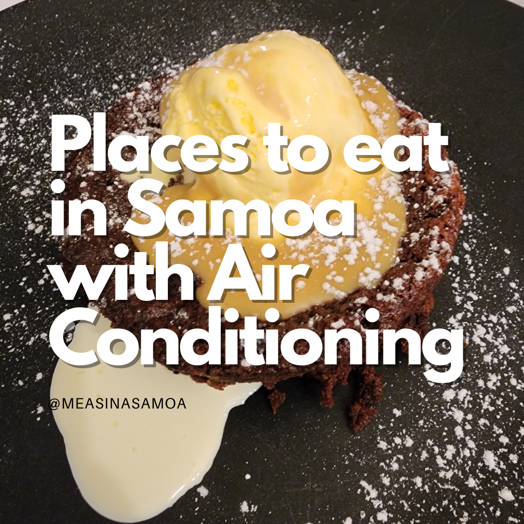 10 Places to Eat in Samoa with Air Conditioning | Measina Treasures of ...